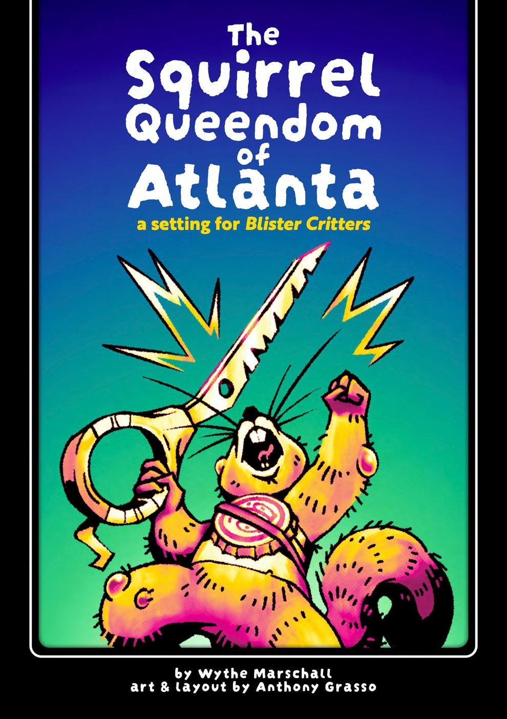 The Blister Critters: Squirrel Queendom of Atlanta – Golden Apple Comics