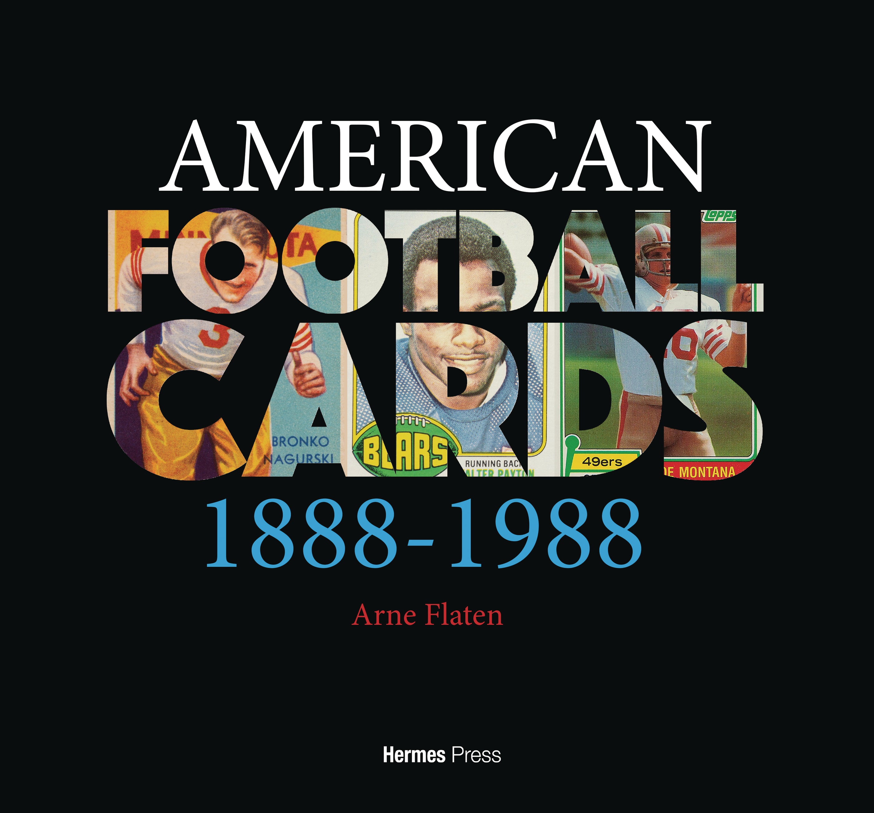 AMERICAN FOOTBALL CARDS 1888-1988 HC (C: 0-1-2) (09/20/2023) HERMES PR ...