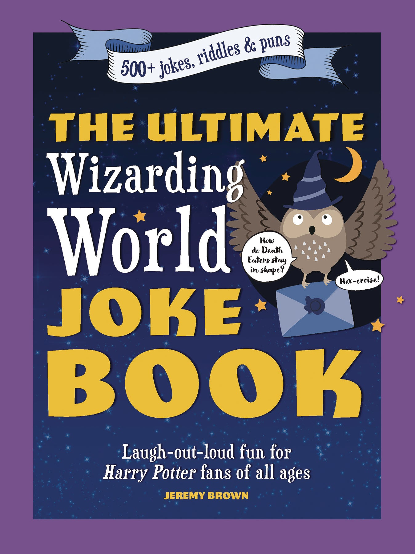 ULTIMATE WIZARDING WORLD JOKE BOOK SC (C: 0-1-2) (11/01/2023) TOPIX ME ...